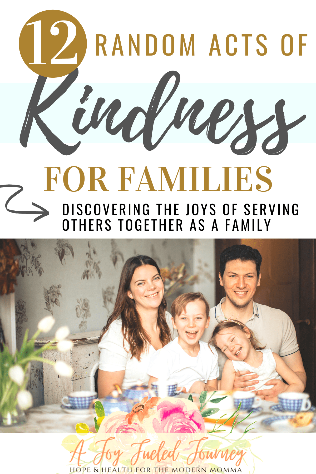 Random Acts of Kindness: 12 Fun Ideas For Families - A Joy Fueled Journey